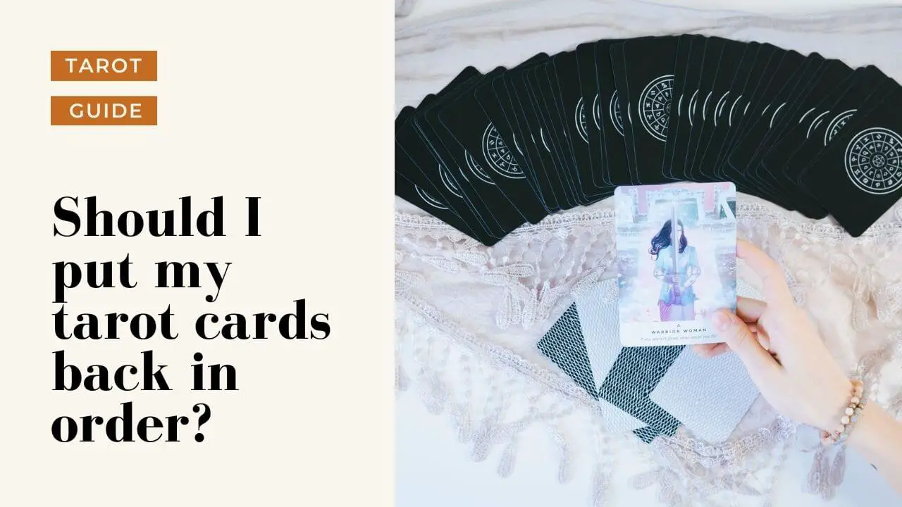Should I Put My Tarot Cards Back In Order? ANSWERED | Helpful Tarot ...
