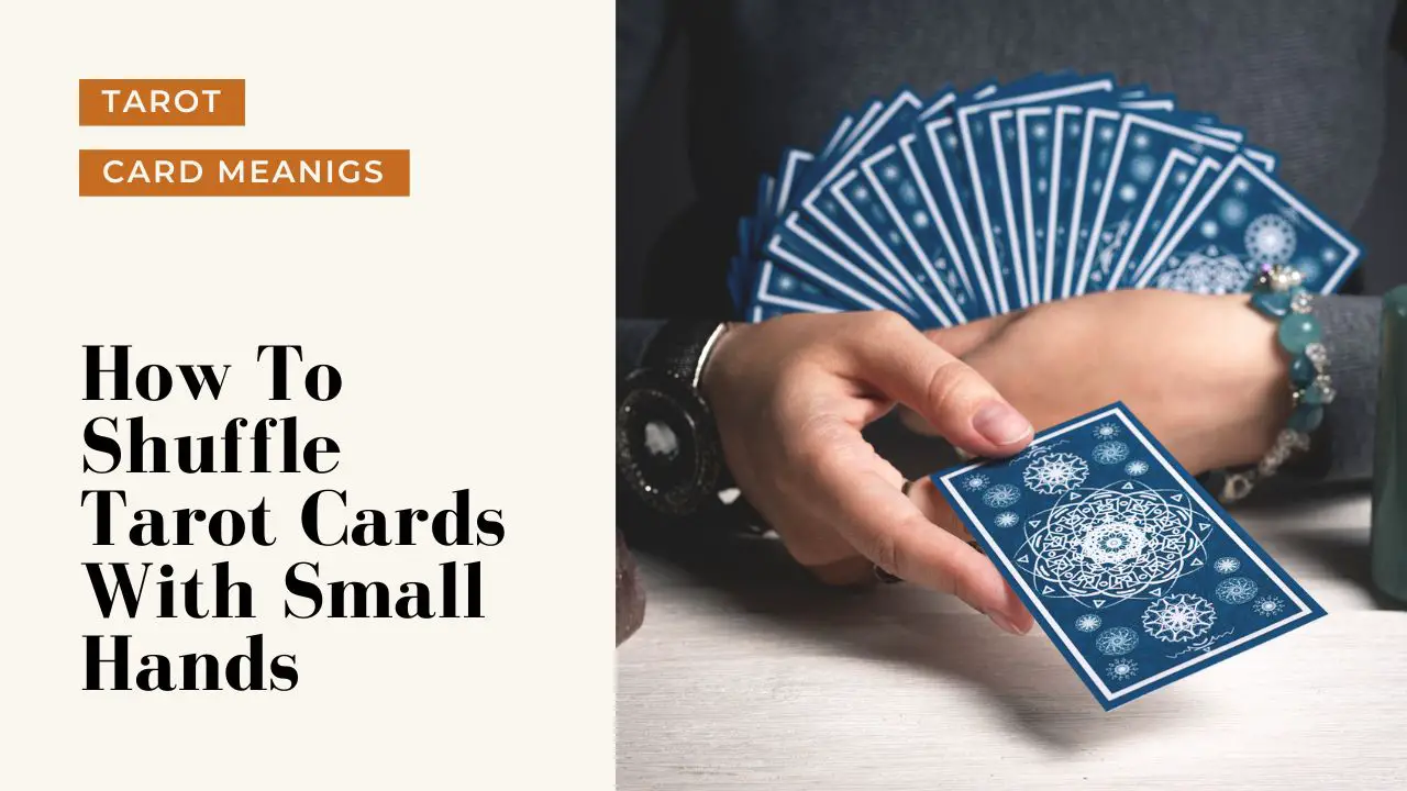 Master The Tarot Card Shuffle - Even With Small Hands! | How To Shuffle ...